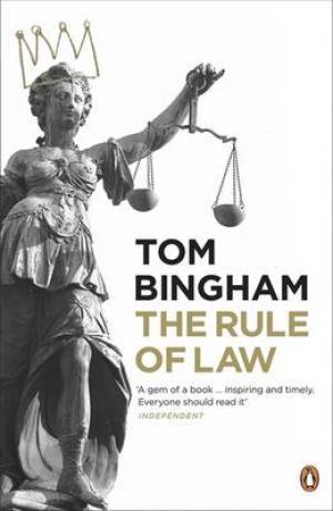 Tom Bingham – The Rule of Law – Lesson II – Chapter VI | 吳耀鏜 | 獨立媒體